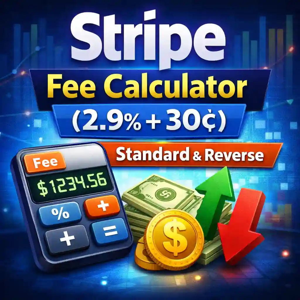 Stripe Fee Calculator 2026 (Reverse & Invoice Tool) - UltimateInfoGuide